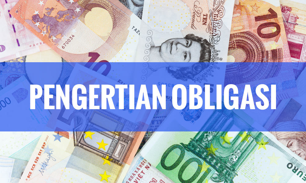 Obligasi-Pengertian, Jenis, Contohnya (Update 2022) - Easylabur